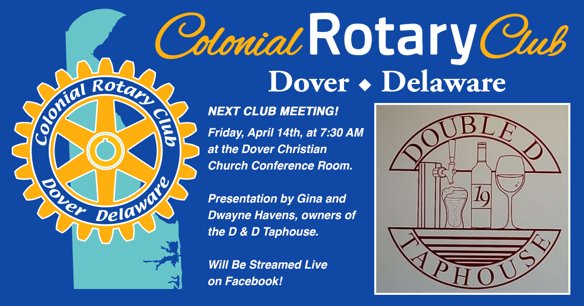 Club Meeting • Dover Colonial Rotary Club, Dover DE