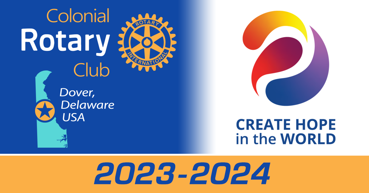 Club Meeting, 06/23/2023 • Dover Colonial Rotary Club, Dover DE