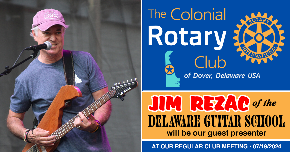 Colonial Rotary Meeting 7/19/2024 • Jim Rezac / DE Guitar School