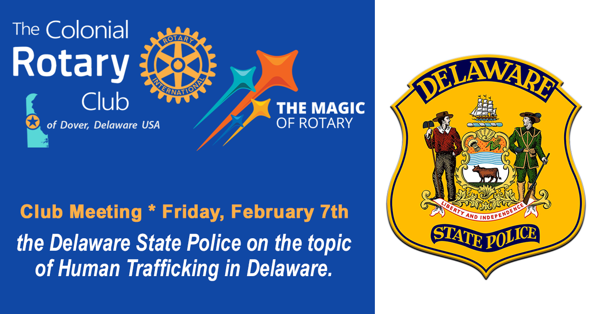 Colonial Rotary Club of Dover • Club Meeting 02/07/2025