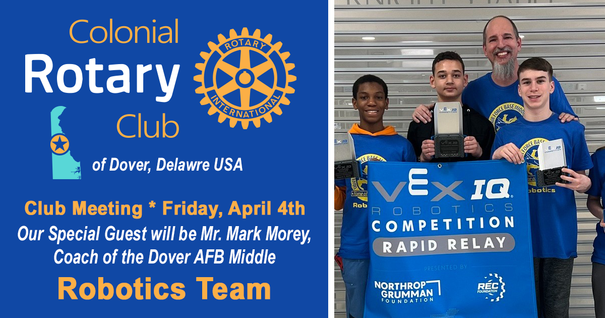 Colonial Rotary Club, Dover DE • Club Meeting 04/04/2025